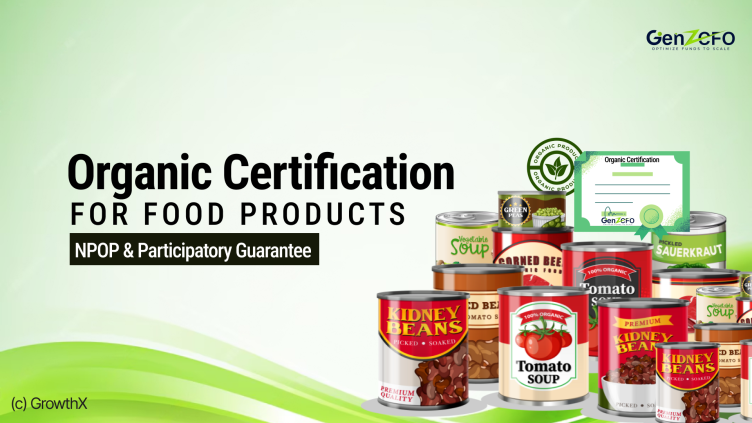 Organic Certification for Food Products: NPOP & Participatory Guarantee