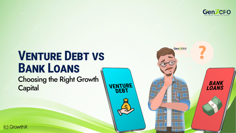 Venture Debt vs Bank Loans: Choosing the Right Growth Capital